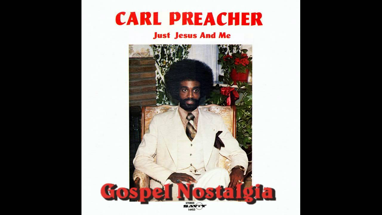 "Saved And Sanctified" (1977) Carl Preacher - YouTube