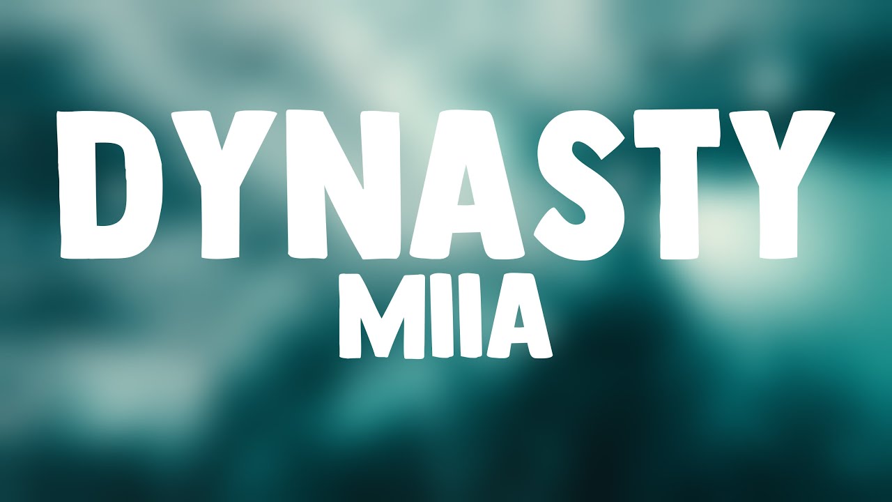 Dynasty - Miia {Lyrics Video} 🍧 - YouTube