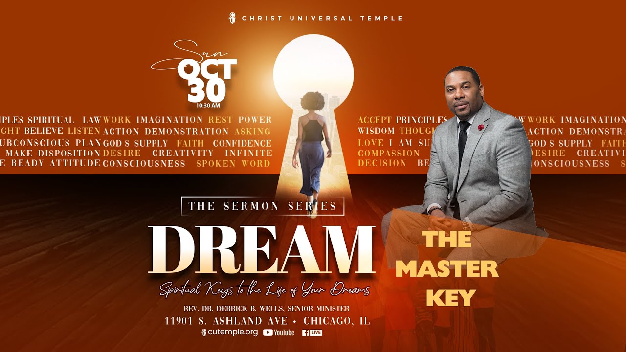 Rev. Derrick B. Wells Sunday Service The Dream "The Master Key" 10/30 ...