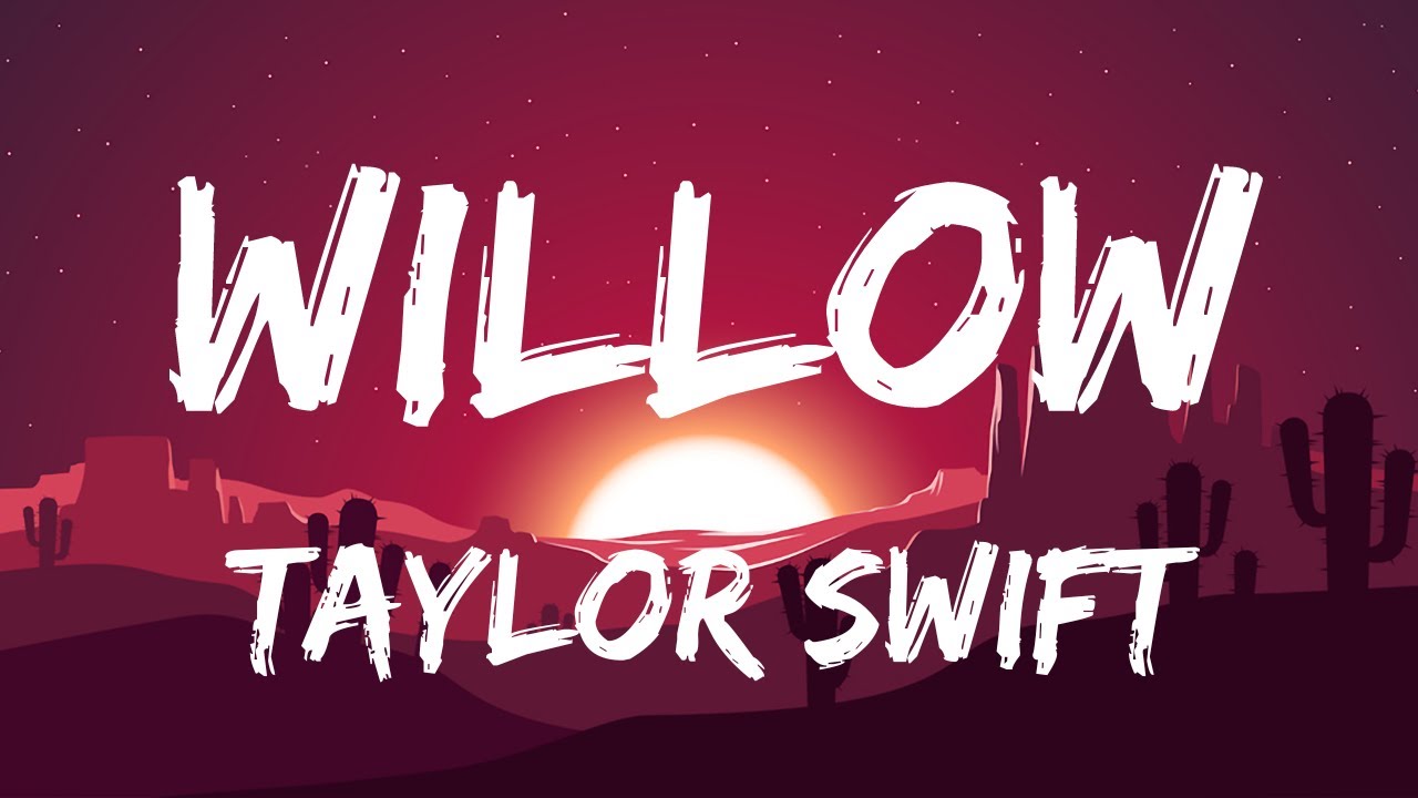 Taylor Swift - willow (Lyrics ) - YouTube