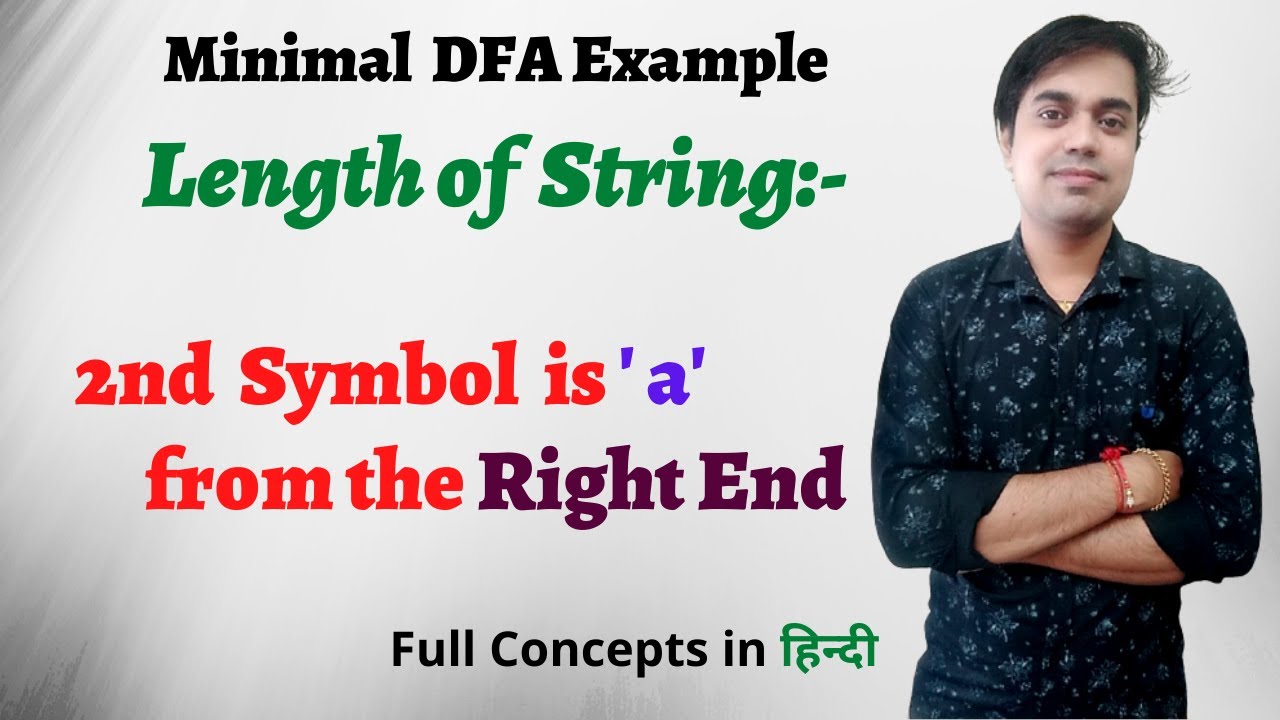 Minimal DFA | Length of Strings | 2nd Symbol is 'a' from the Right End ...