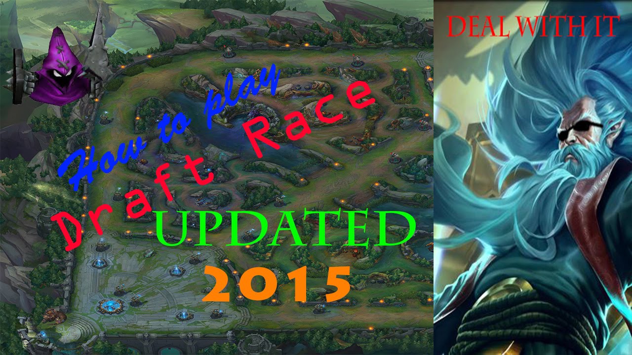 How To Play Draft Race In League Of Legends Updated 2015 - YouTube