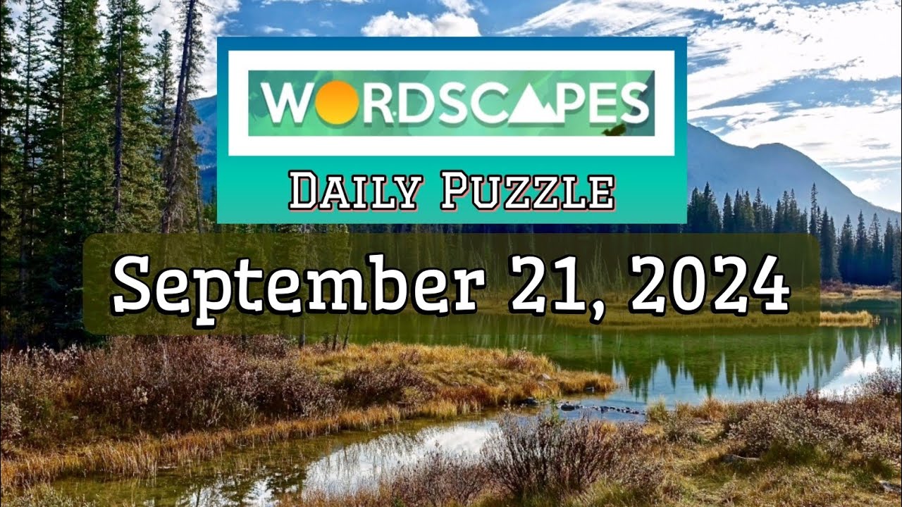 Wordscapes Daily Puzzle September 21, 2024 gameplay | Answers ...