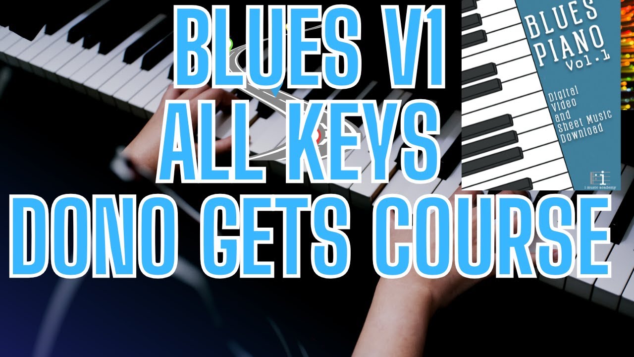 Blues Vol. 1 All Keys workshop... any DONO get Vol. 1 and with video ...