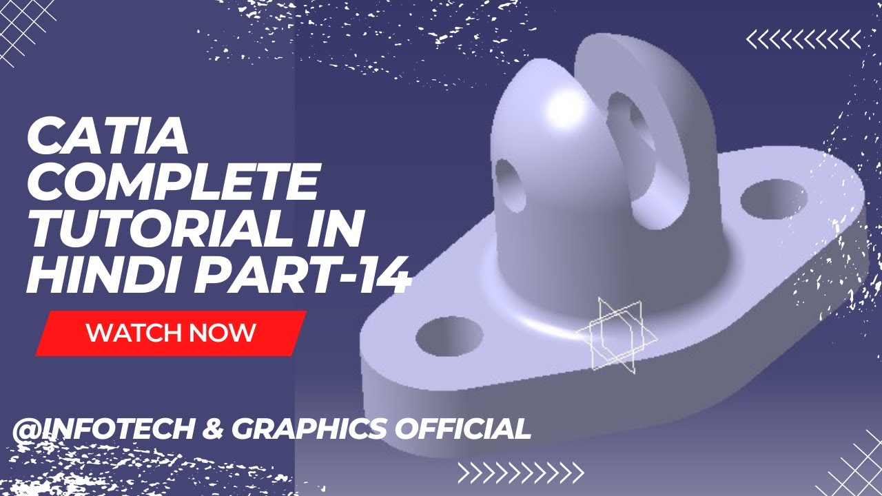 CATIA Complete Tutorial in Hindi Part-14 || CATIA Tutorial All in One Video In Urdu | Hindi ...