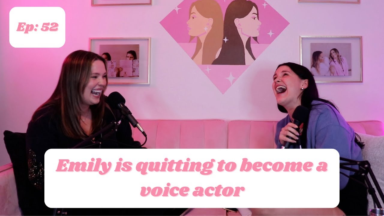 Emily is quitting to become a voice actor - YouTube