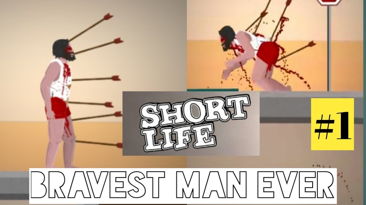 Bravest Man Ever | Short life | Gameplay| Level 1 to 10 - YouTube