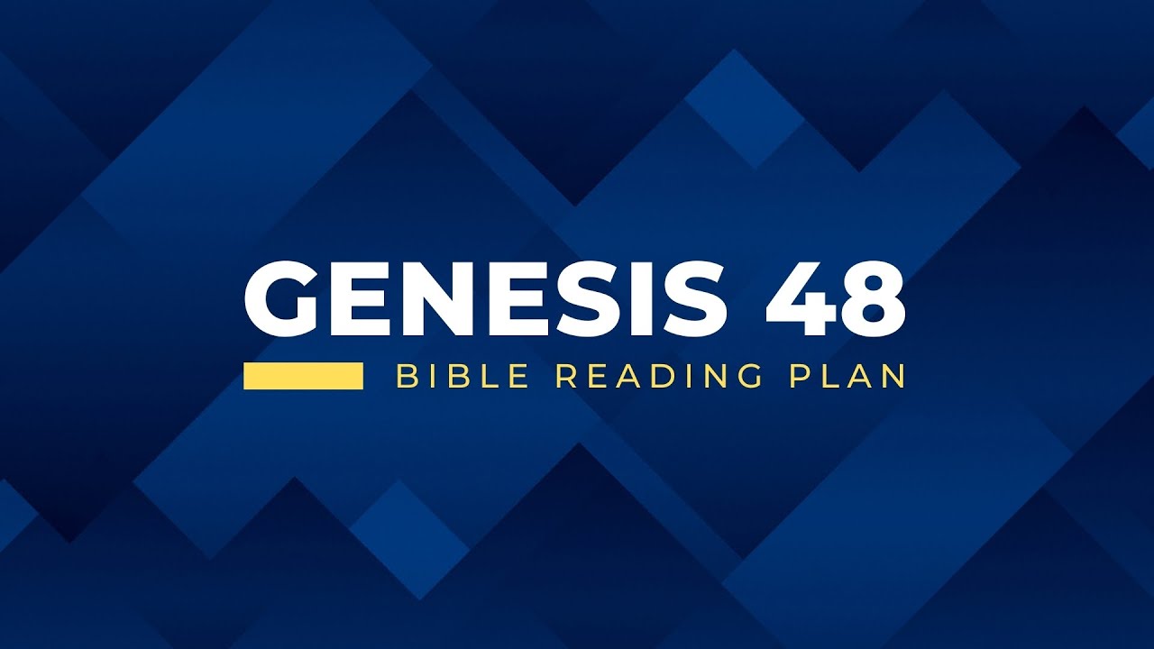 Genesis 48 - YouTube