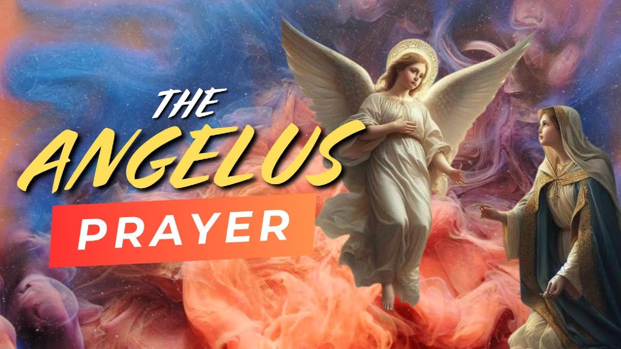 The Angelus Prayer | PRAY THIS EVERY 6AM, 12NN and 6PM - YouTube