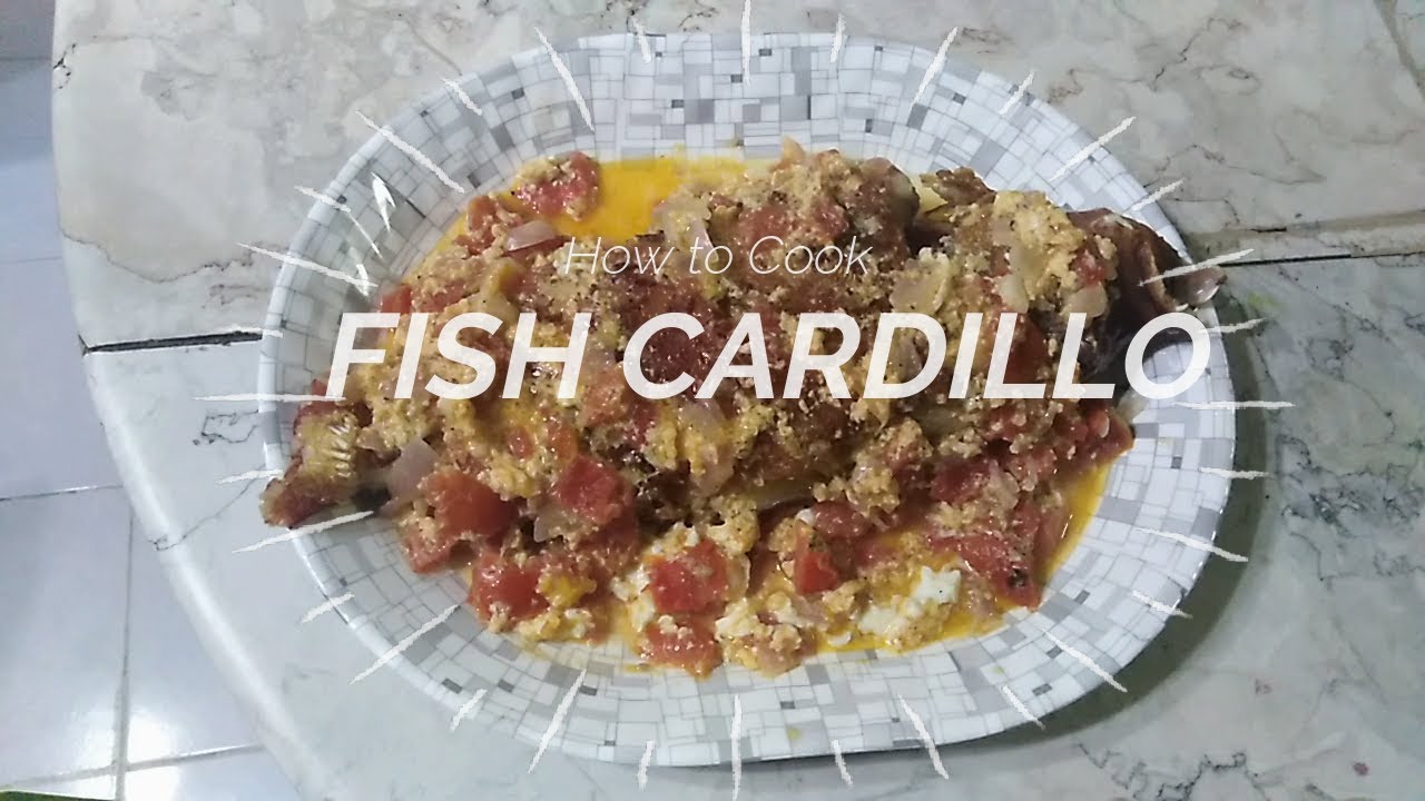 HOW TO COOK FISH CARDILLO - YouTube