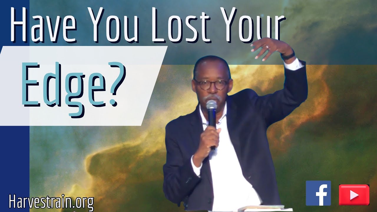 10/10/21 - Today's Message: Have You Lost Your Edge? - YouTube