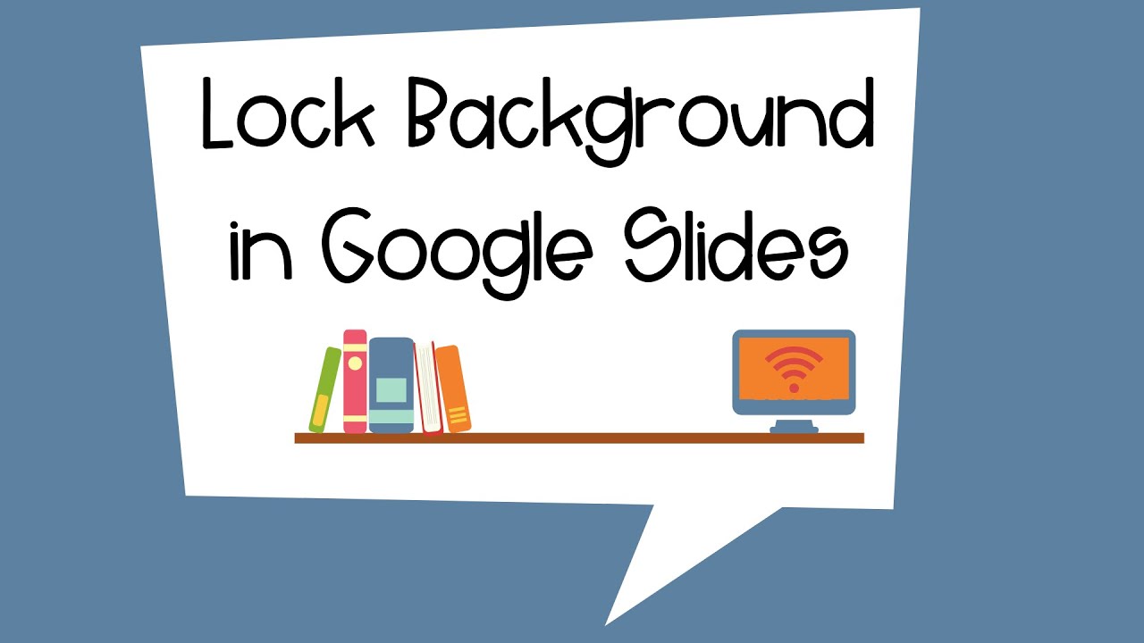 Lock Background In Google Slides YouTube Lock Background In Google Slides YouTube