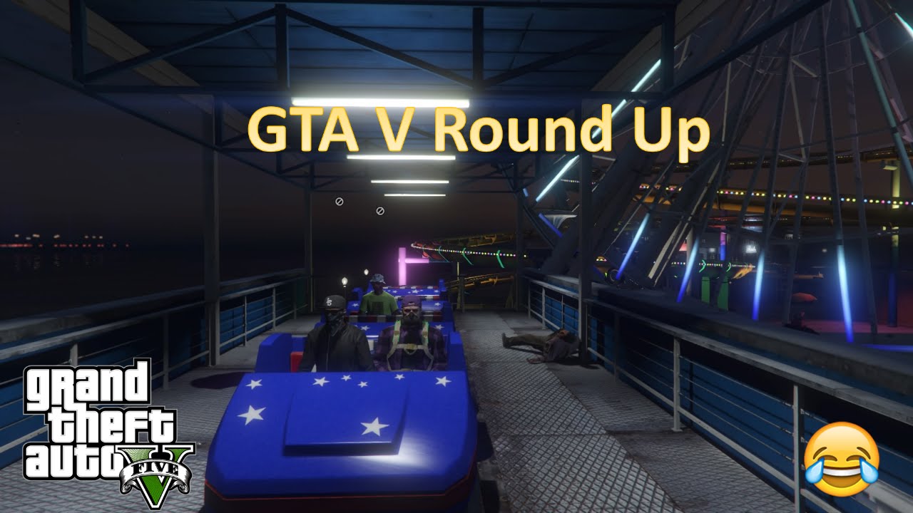 Gta V Round Up Stream - YouTube