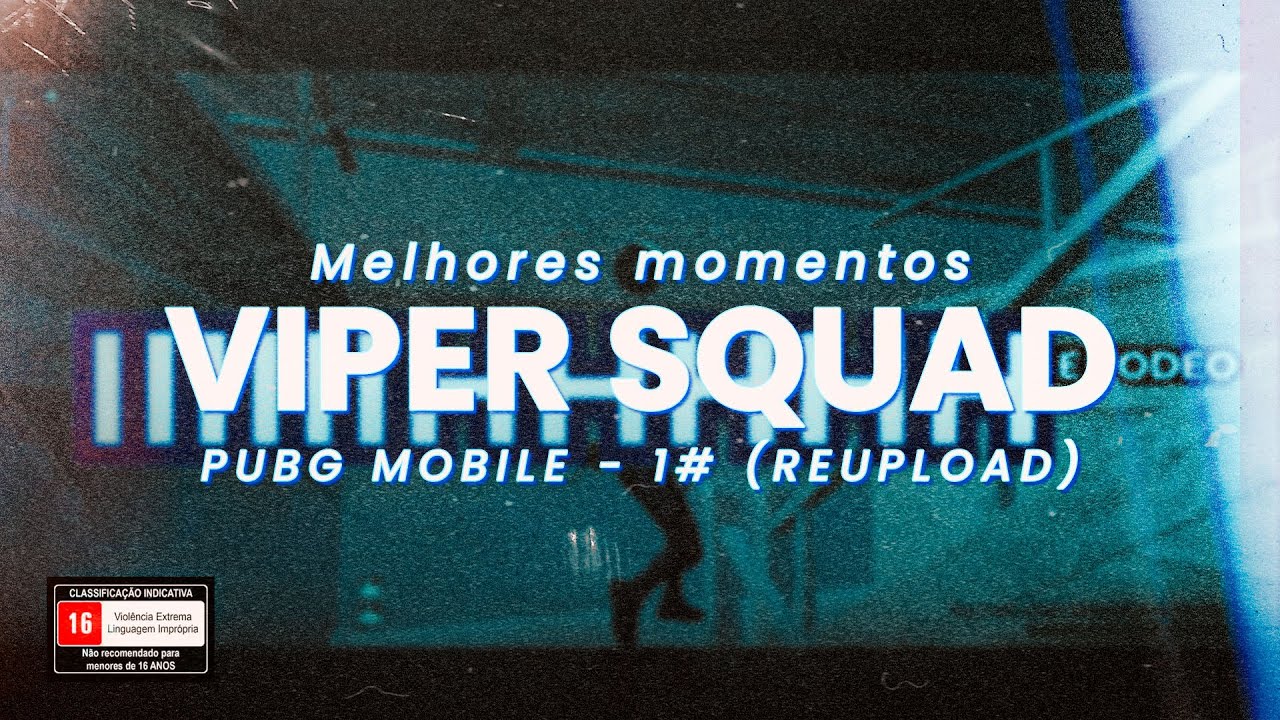 MELHORES MOMENTOS VIPER SQUAD 1 | PUBG Mobile - YouTube