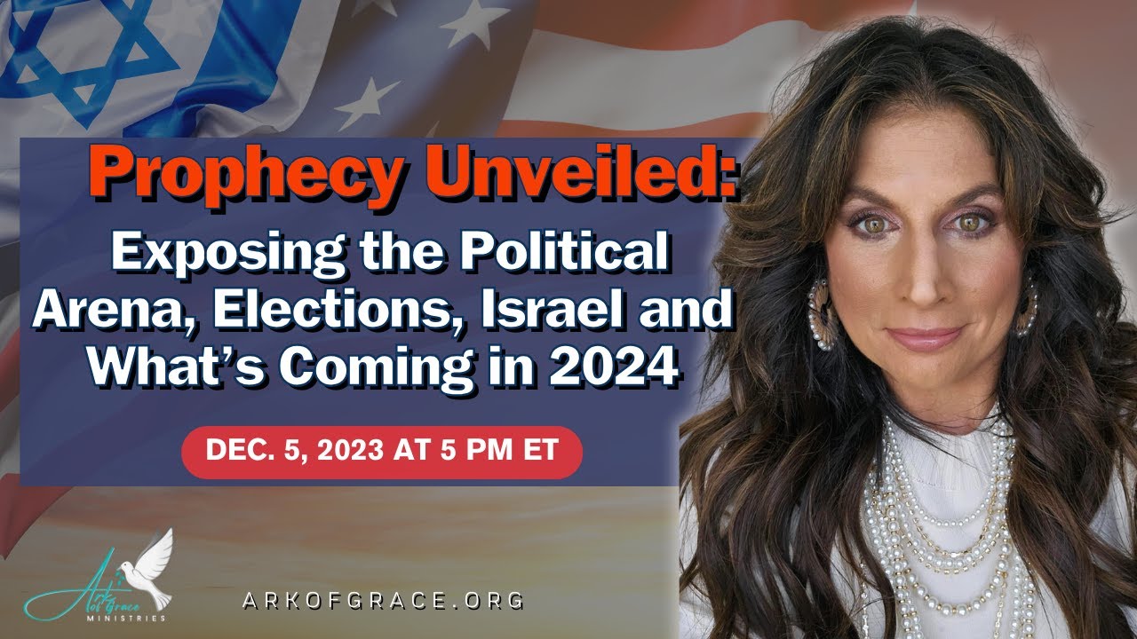 Prophecy Unveiled: Exposing the Political Arena, Elections, Israel and ...
