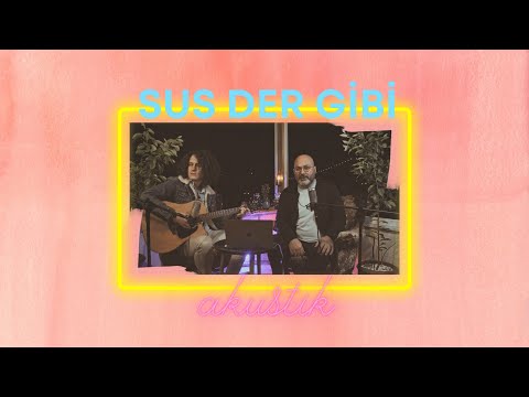 ONUR CANSIZ - SUS DER GİBİ (akustik)