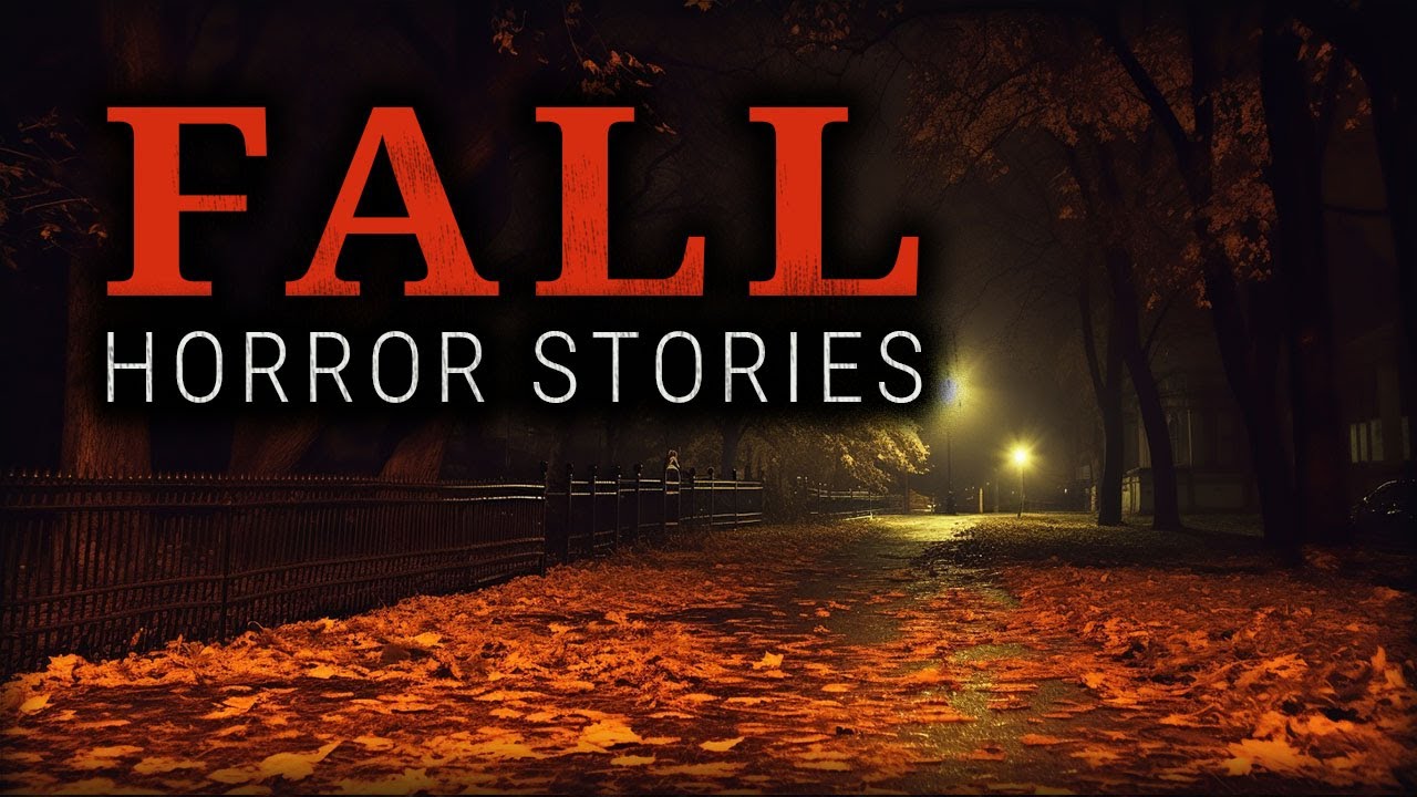 3 True Fall Horror Stories I True Scary Stories - YouTube