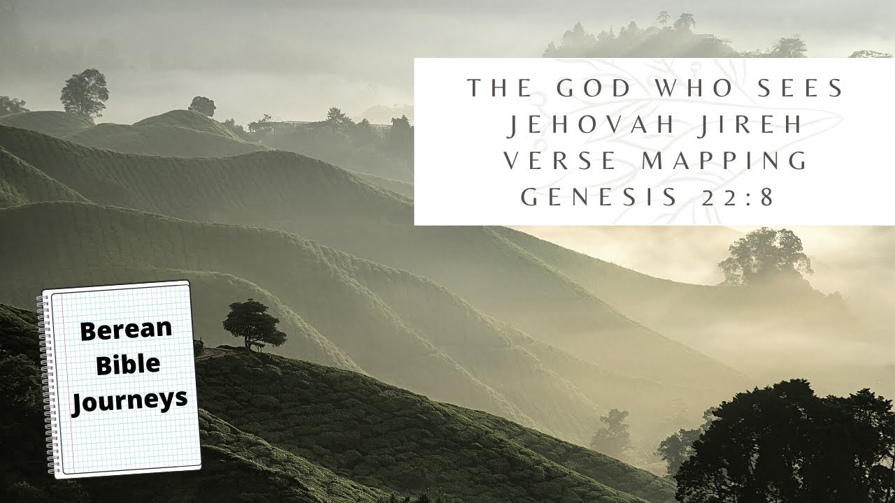 Genesis 22:8 Verse Map Jehovah Jireh - YouTube