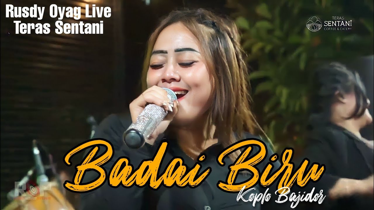 Badai Biru Versi Koplo Bajidor | Rusdy Oyag Live Teras Sentani - YouTube
