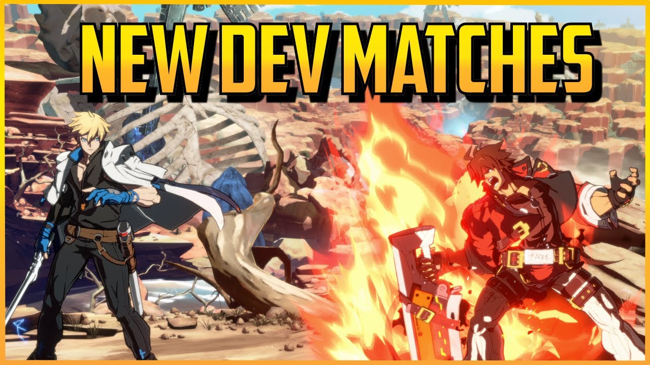 GGST New Strive Matches From The Devs【Guilty Gear Strive】 - YouTube