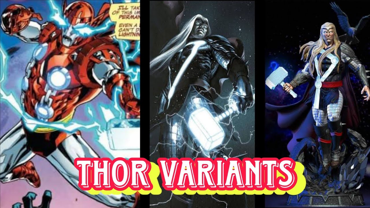 Which one is Better Thor | Variants of thor | How many variants of thor ...