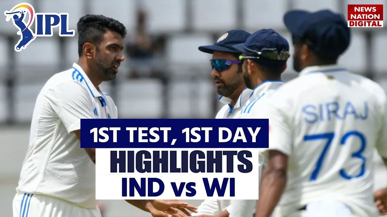 IND vs WI 1st Test Day 1 Highlights | India vs West Indies Highlights ...