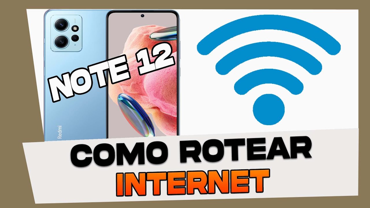 Como Rotear Internet no Xiaomi Redmi Note 12 - YouTube