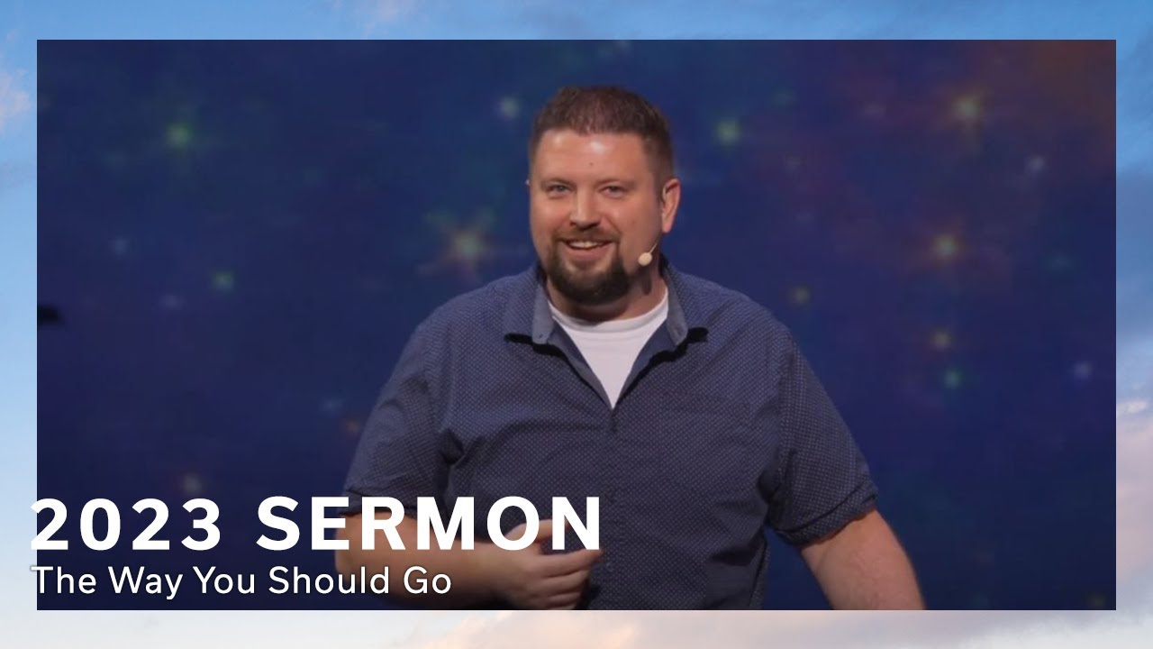 The Way You Should Go | Matt Schorr | July 30, 2023 - YouTube