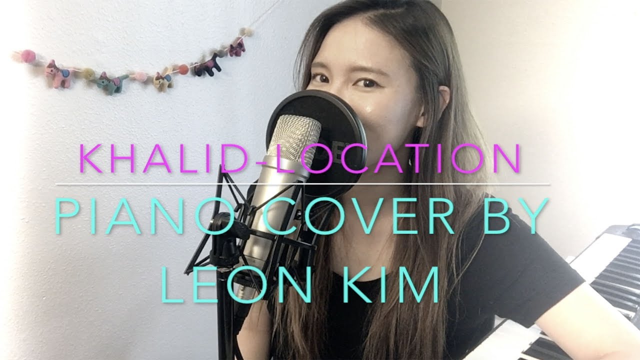 KHALID - LOCATION COVER | LEON KIM - YouTube