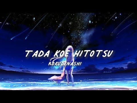Tada Koe Hitotsu (One Voice) - Rokudenashi - YouTube