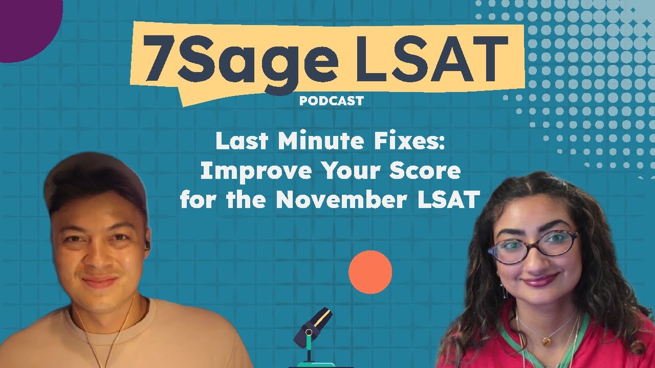 Last Minute Fixes: Gain Points Before the November LSAT | 7Sage LSAT ...