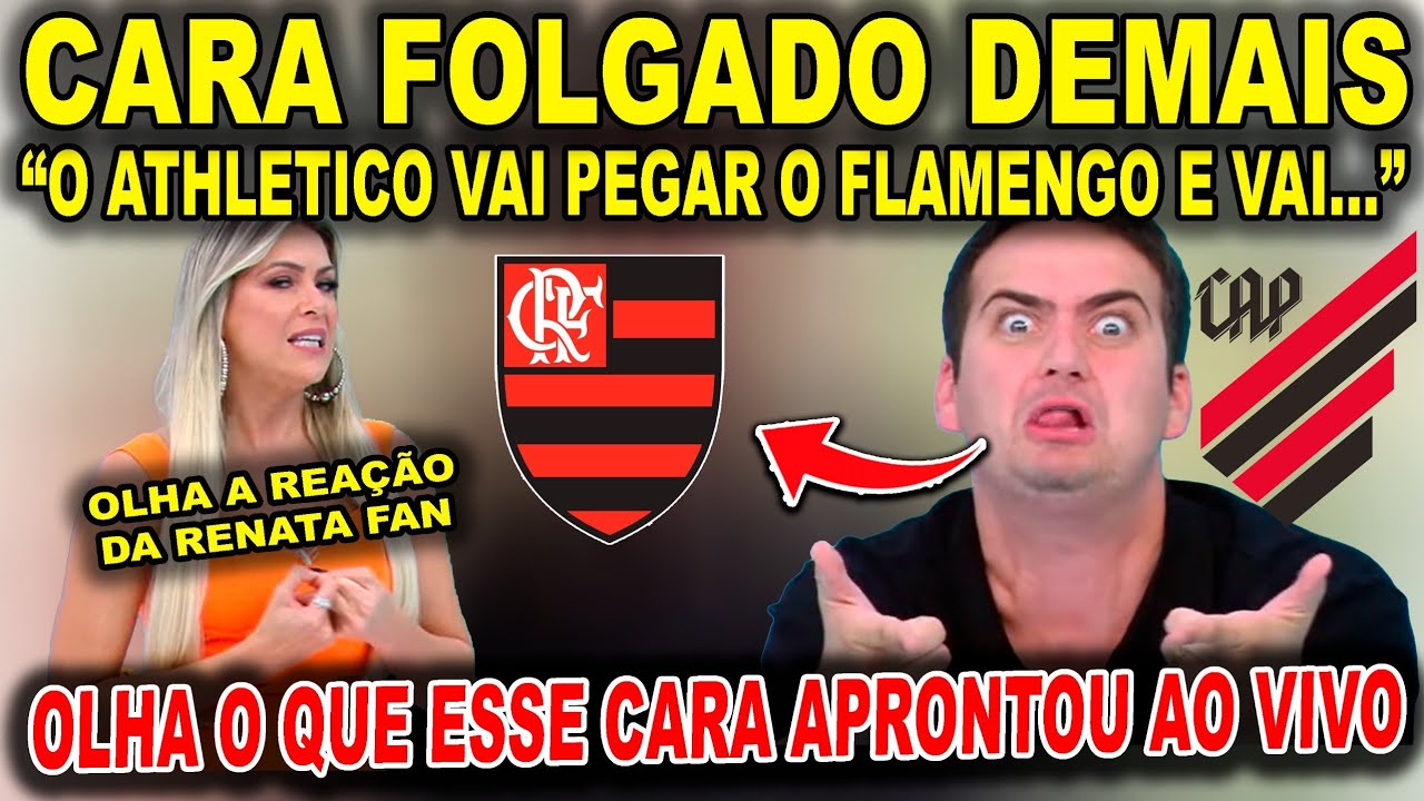 CARA FOLGADO! OLHA O QUE ELE FEZ COM FLAMENGO AO VIVO: "VAMOS PEGAR O FLAMENGO E VAMOS..." - YouTube