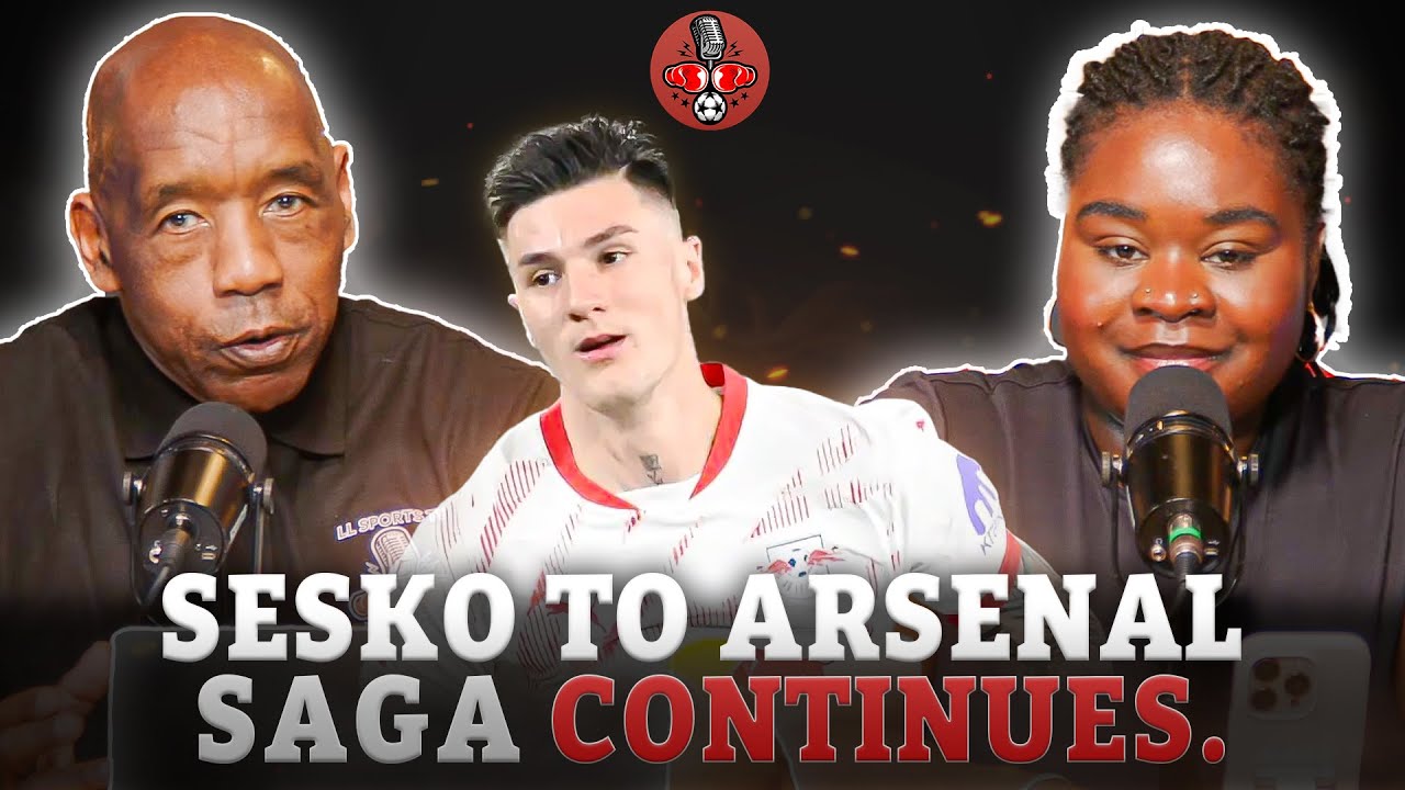 Sesko To Arsenal Saga Continues... | Keep It In The Family #30 - YouTube