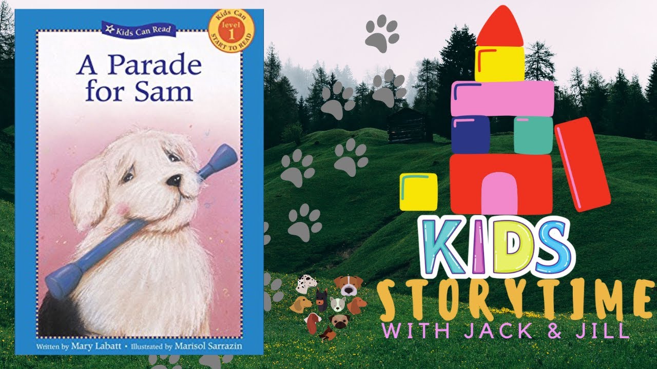 Kids Book Read Aloud: A Parade For Sam by Mary Labatt - YouTube