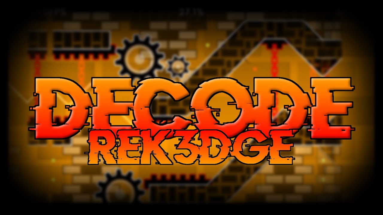 DeCode 100%// Easy Demon By Rek3dge - YouTube