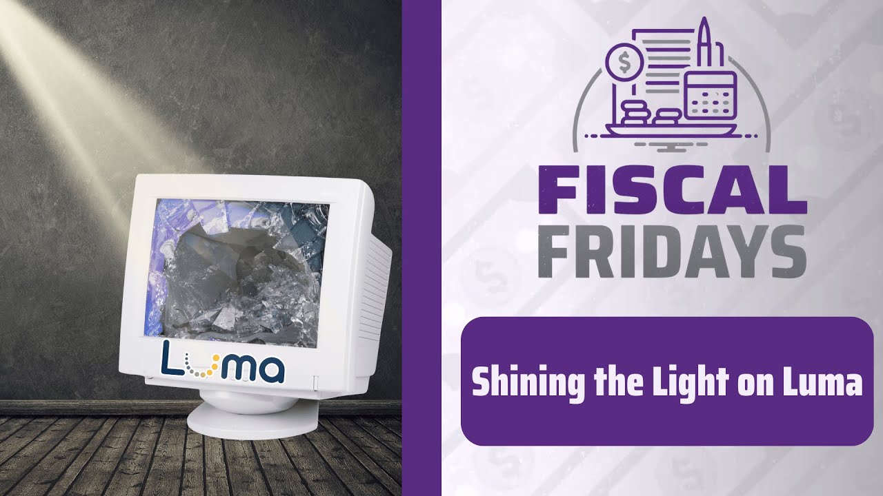 Fiscal Fridays: Shining the Light on Luma - YouTube
