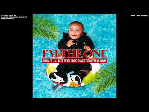 DJ KHALED - I'M THE ONE ( s l o w e d   +   r e v e r b )