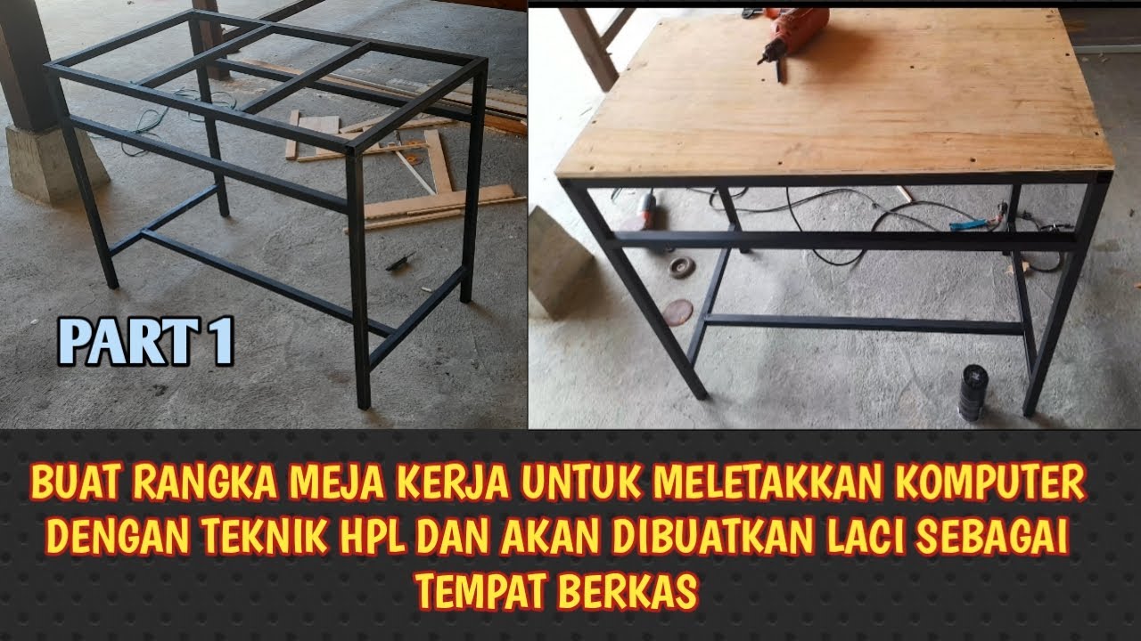 Buat Rangka Meja Kerja dari Besi Hollow, Rapi dan Kuat - YouTube