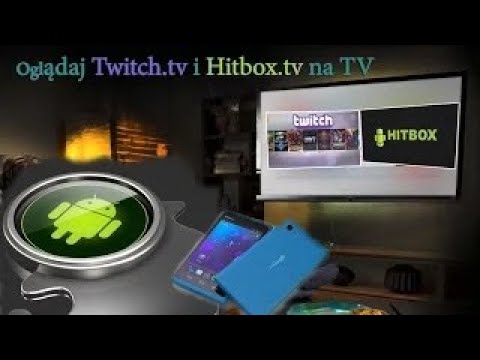 Hitbox tv i Twitch tv Jak oglądać streamy na TV - YouTube