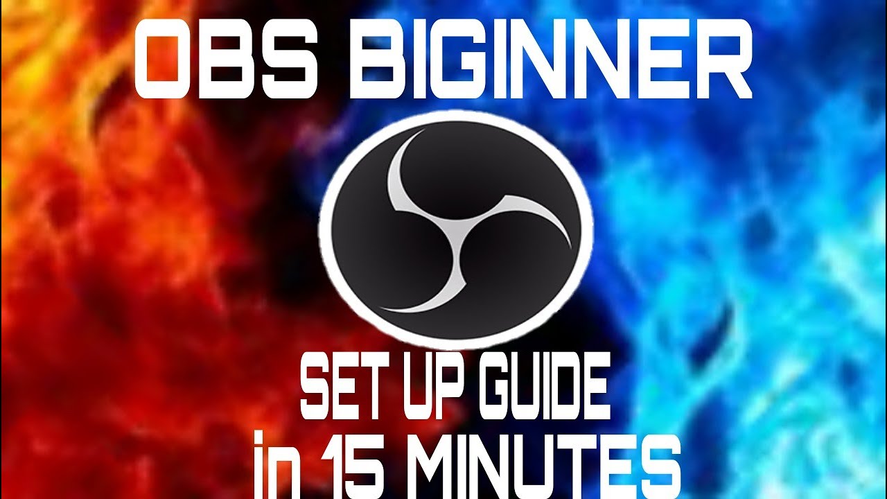 HOW TO USE OBS SET UP GUIDE for the beginners IN 15MINUTES 2020 - YouTube