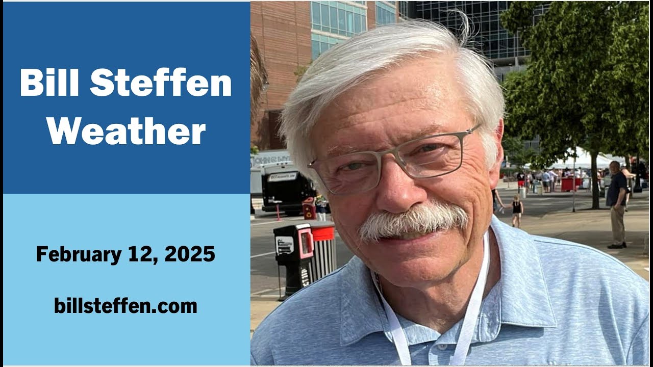 Bill Steffen - Wednesday, February 12, 2025 - Daily Forecast Vlog - YouTube