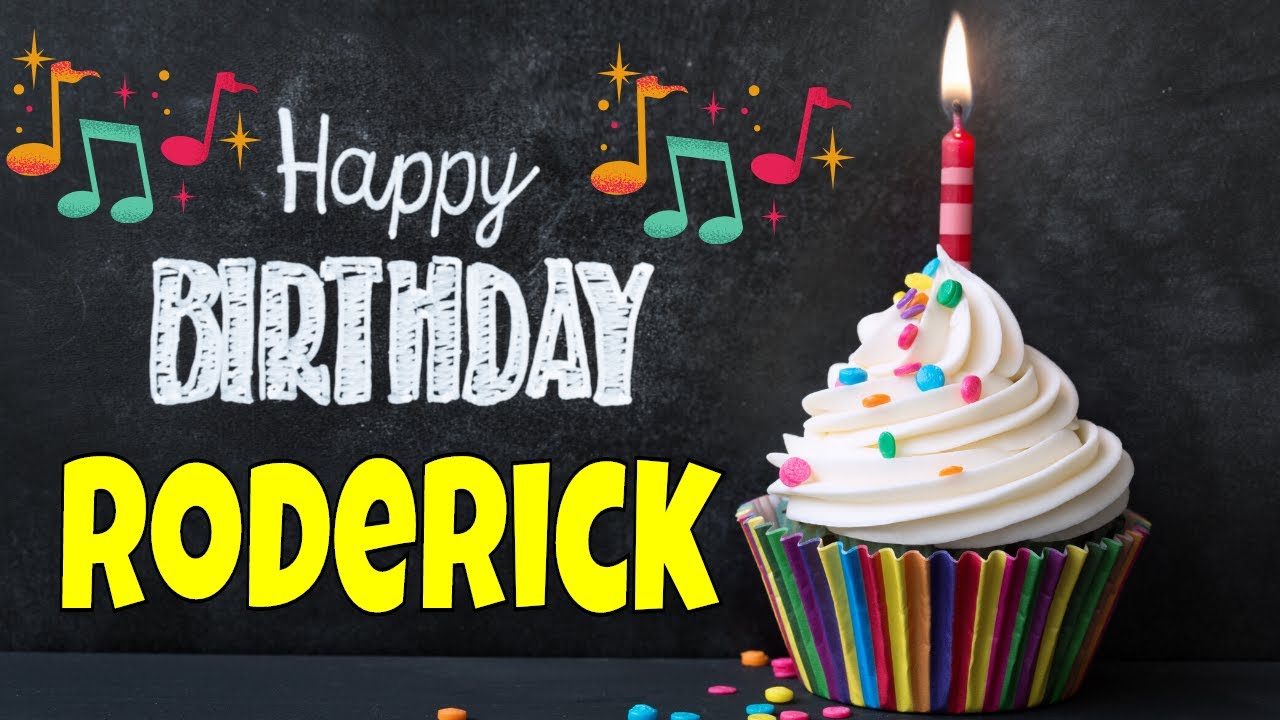 Happy Birthday Roderick Song | Birthday Song for Roderick | Happy ...