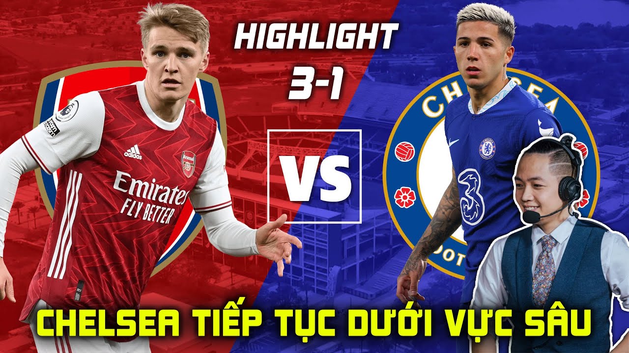 HIGHLIGHT ARSENAL 3-1 CHELSEA: CHELSEA TIẾP TỤC DƯỚI VỰC SÂU - YouTube