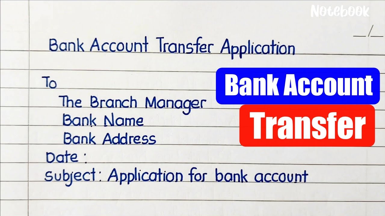 Bank account transfer application || Application to bank manager for ...