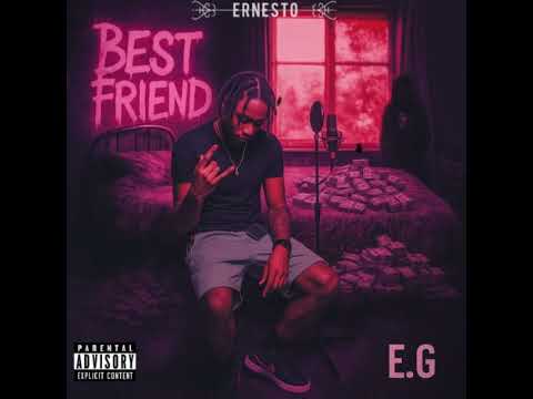 E.G  - BestFriend (Official Audio)