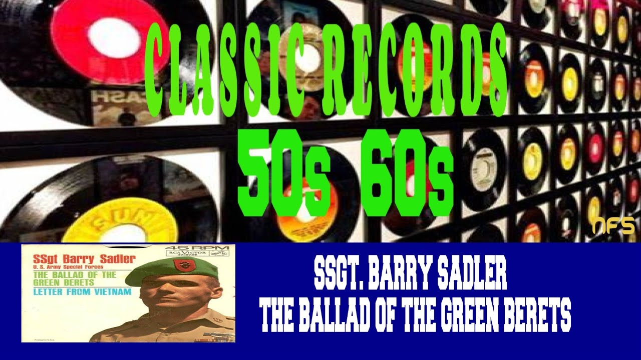 SSGT. BARRY SADLER - THE BALLAD OF THE GREEN BERETS - YouTube