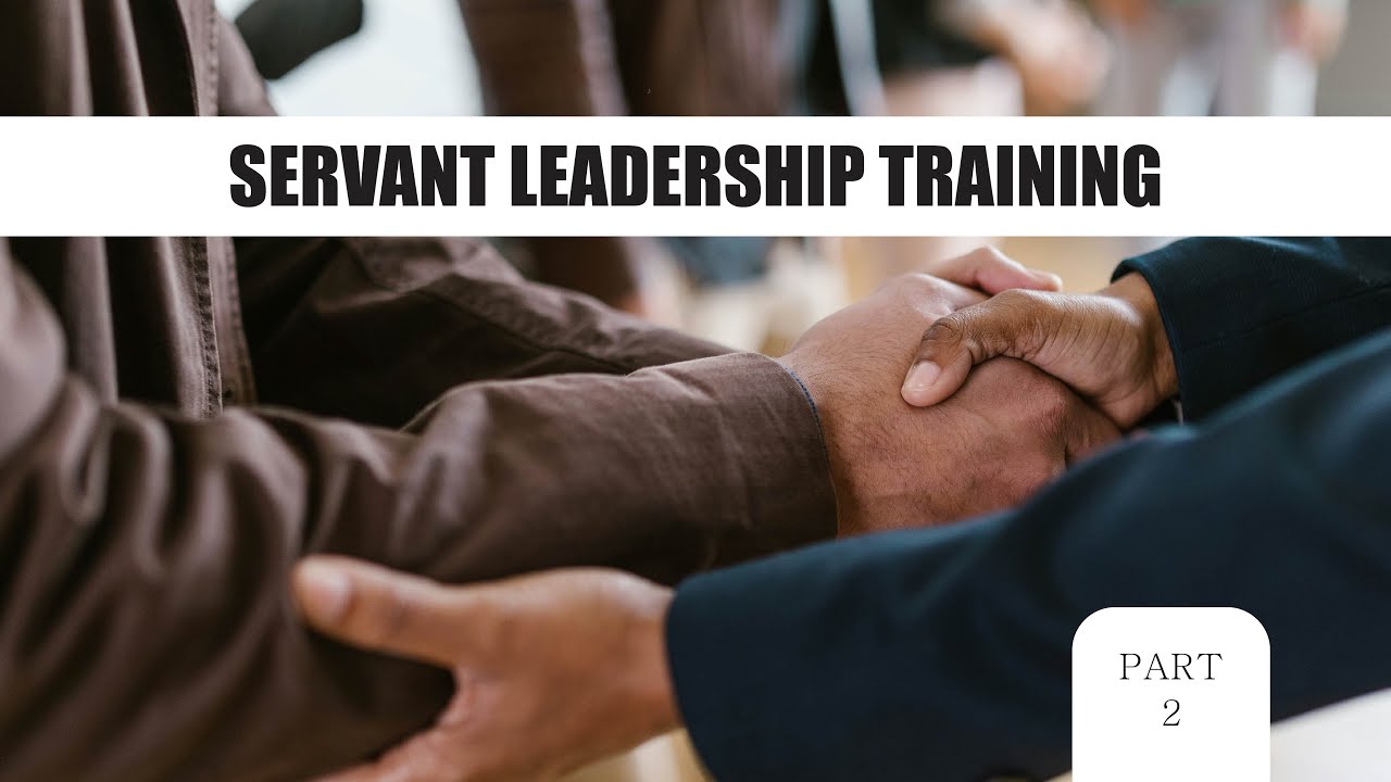 Servant Leadership Training (Prt2) by Pastor Steve Nanney - YouTube