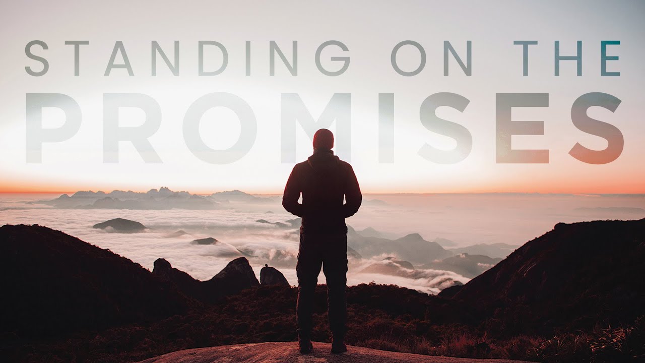 Signs of the Times: Standing on the Promises (Part 6) - Pastor Joe ...