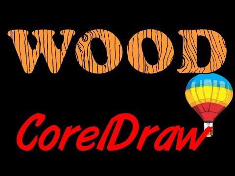 CorelDraw Tips & Tricks Wood Grain into a Word - YouTube