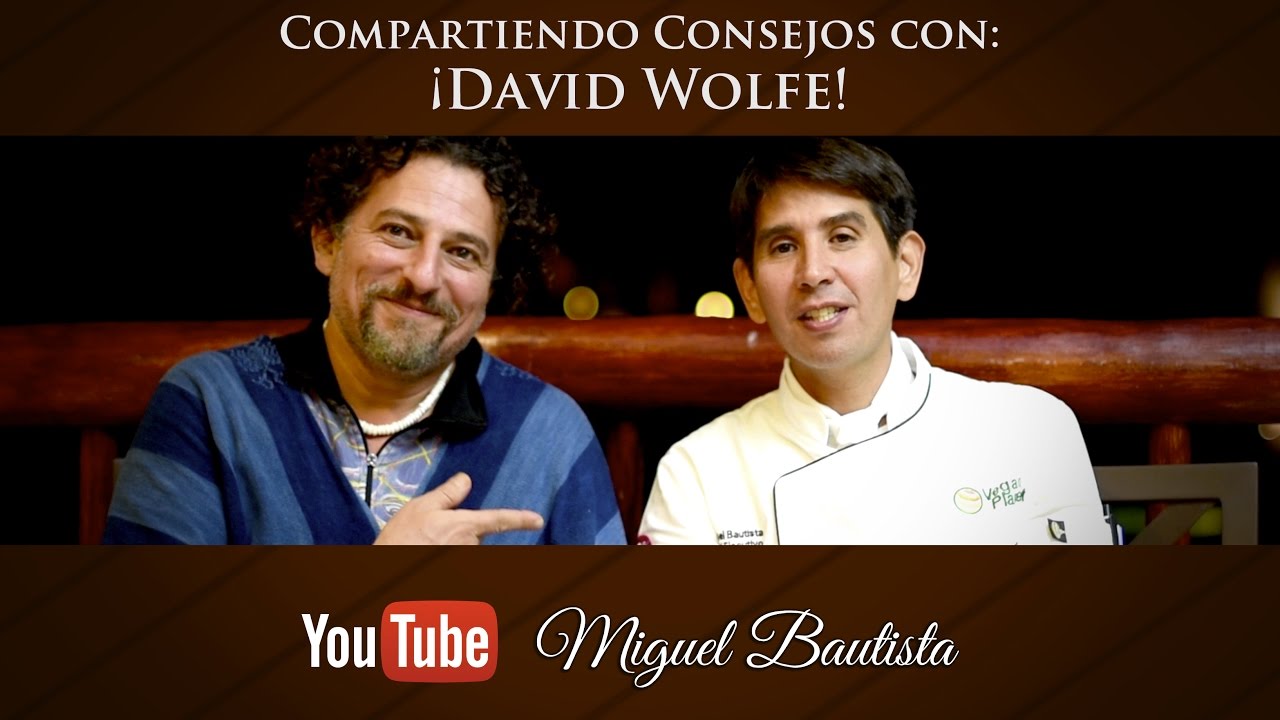 Compartiendo consejos con David Wolfe - YouTube